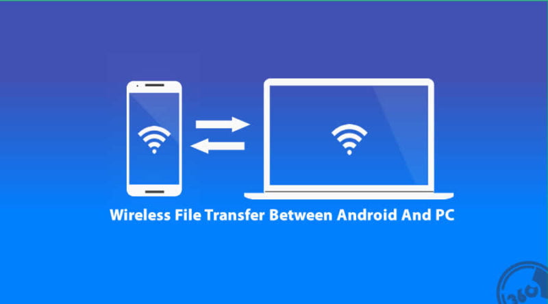 How To Do Wireless File Transfer Between Android And PC?
