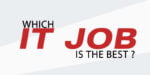 Which IT Job Is The Best ? — According To Salary, Working Hours And ...