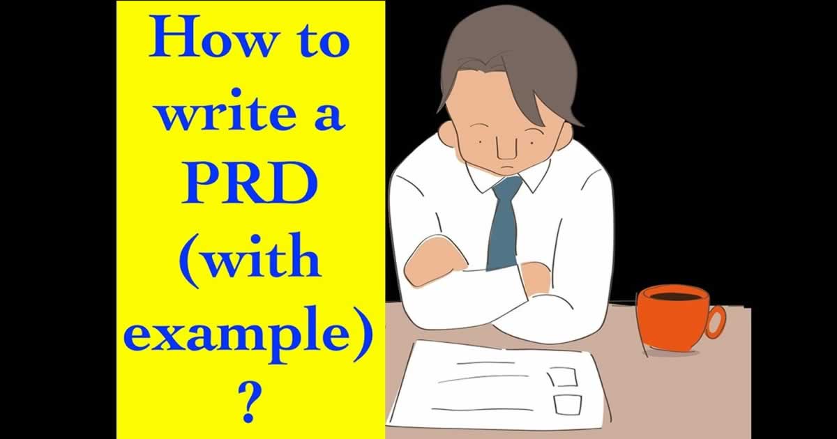What is PRD and how to write it?