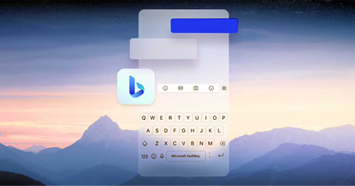 Microsoft Integrates Bing Chatbot Into Swiftkey Keyboard App For Android And Ios